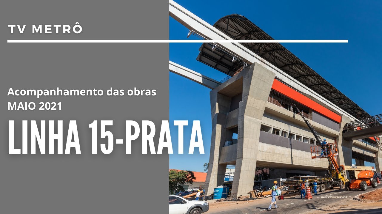Acompanhamento das obras da Linha 15-Prata (maio 2021) - YouTube