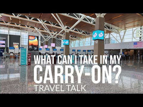Travel Talk: What Can I Bring In My Carry-On Bag - YouTube
