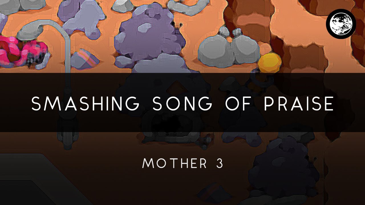 Mother 3: Smashing Song of Praise Arrangement - YouTube Music