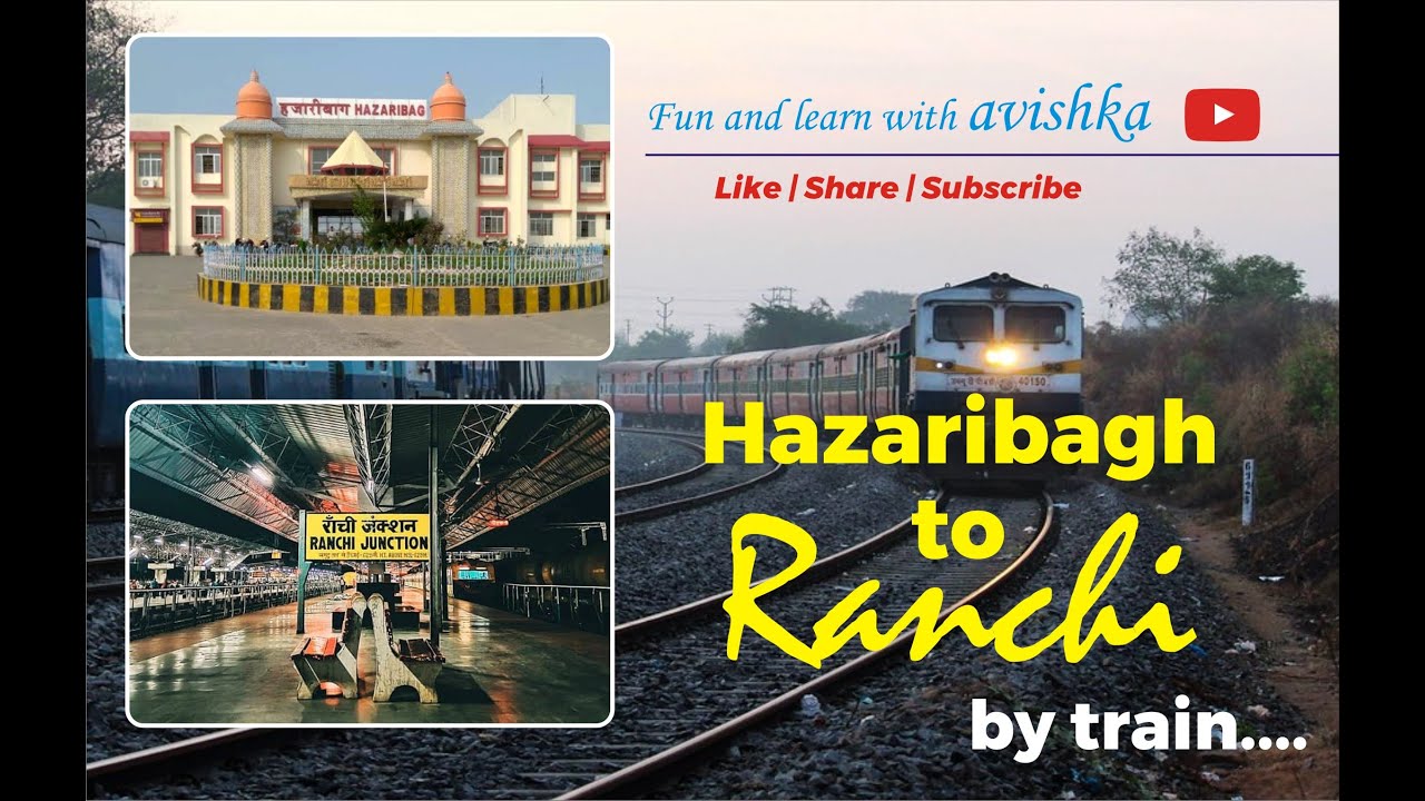 Hazaribagh to Ranchi by train | Journey | New train | Hazaribagh ...