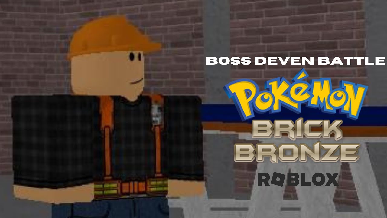 BOSS DEVEN BATTLE POKÉMON BRICK BRONZE - YouTube