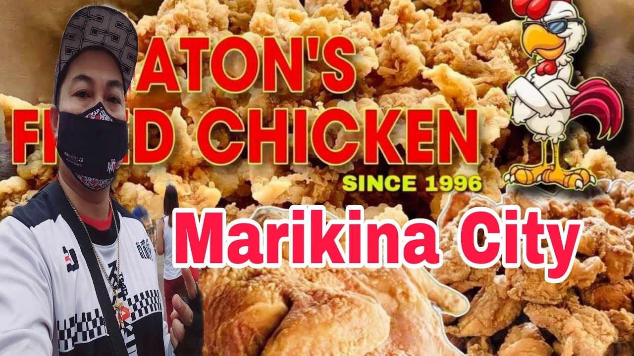 Ang Pinipilahang Pritong Manok sa Marikina ATON'S FRIED CHICKEN # ...