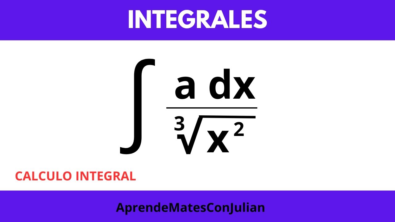 8. Integral con raiz cubica en el denominador - YouTube