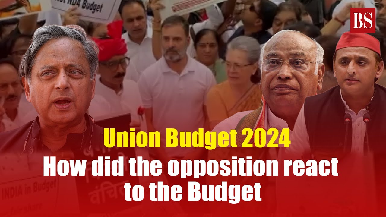 Union Budget 2024: How did the opposition react to the Budget - YouTube