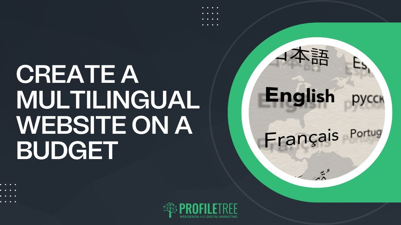 Create a Multilingual Website on a Budget | Attracting a Global Audience | How to Build a ...