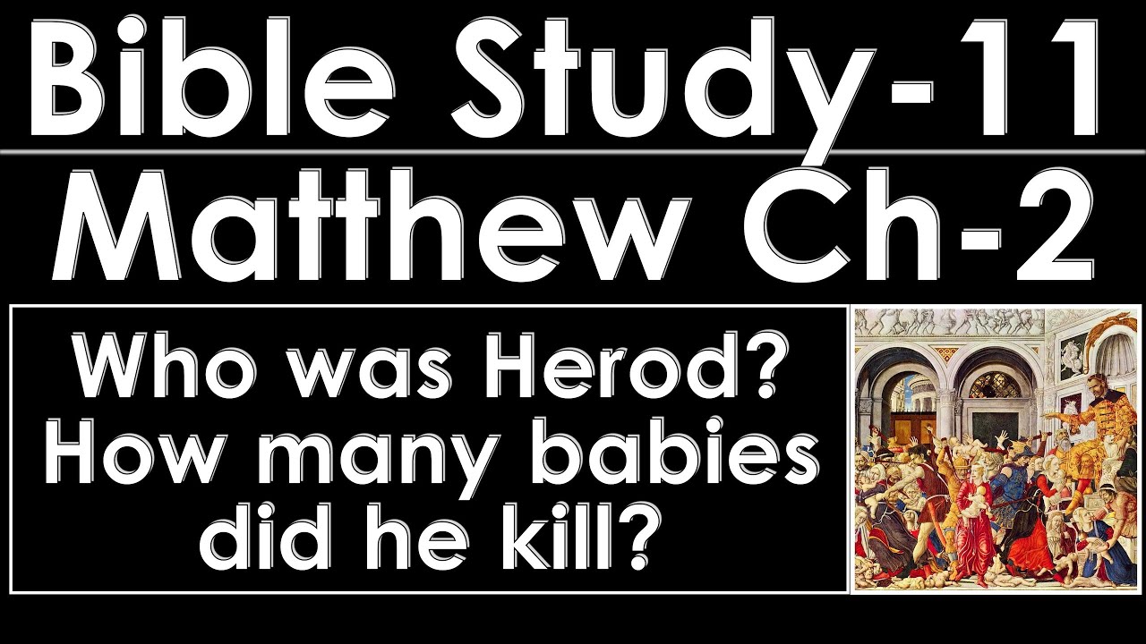 The Gospel of Matthew, Chapter Two - Bible Study 11 - YouTube