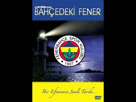 Bahçedeki Fener  Belgeseli 3.Bölüm  ( Fenerbahçe Cumuhuriyeti)