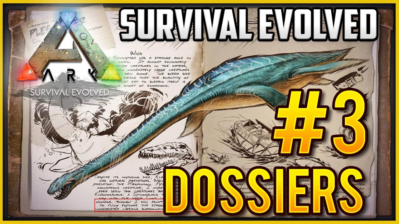 ARK Survival Evolved Episode 3 Dossiers: "ARK Survival Evolved ...