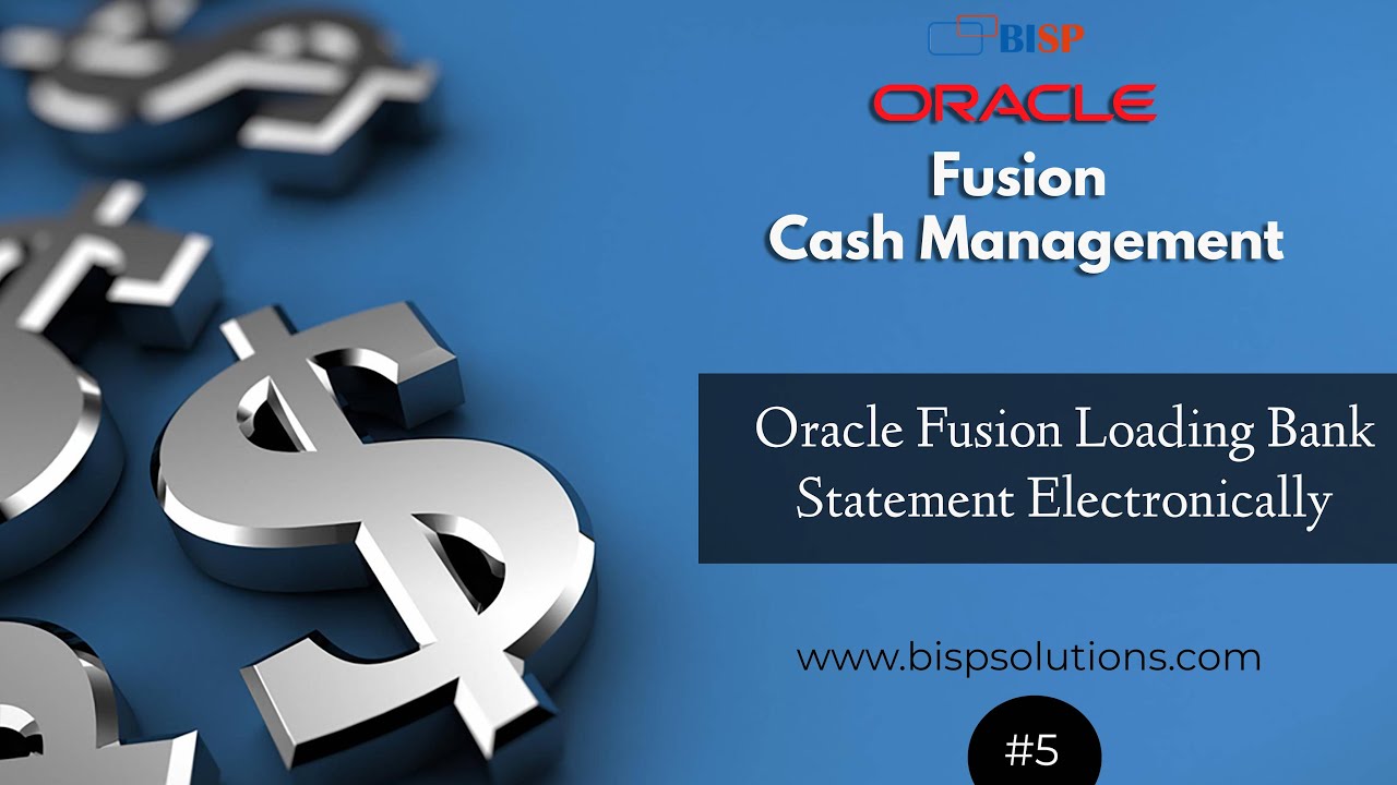Oracle Fusion Loading Bank Statement Electronically | Oracle Cash Bulk ...
