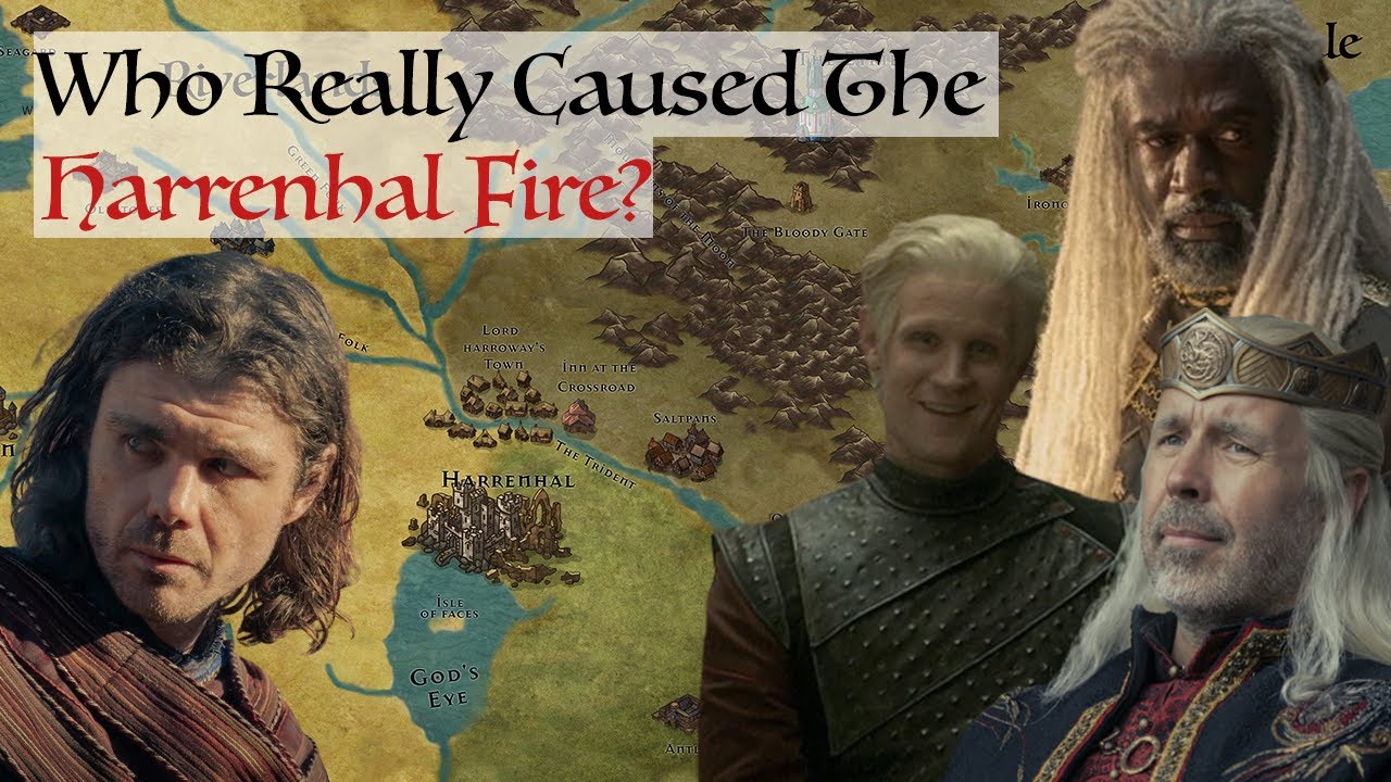 Who Really Caused The Harrenhal Fire? | House Of The Dragon & Fire and ...