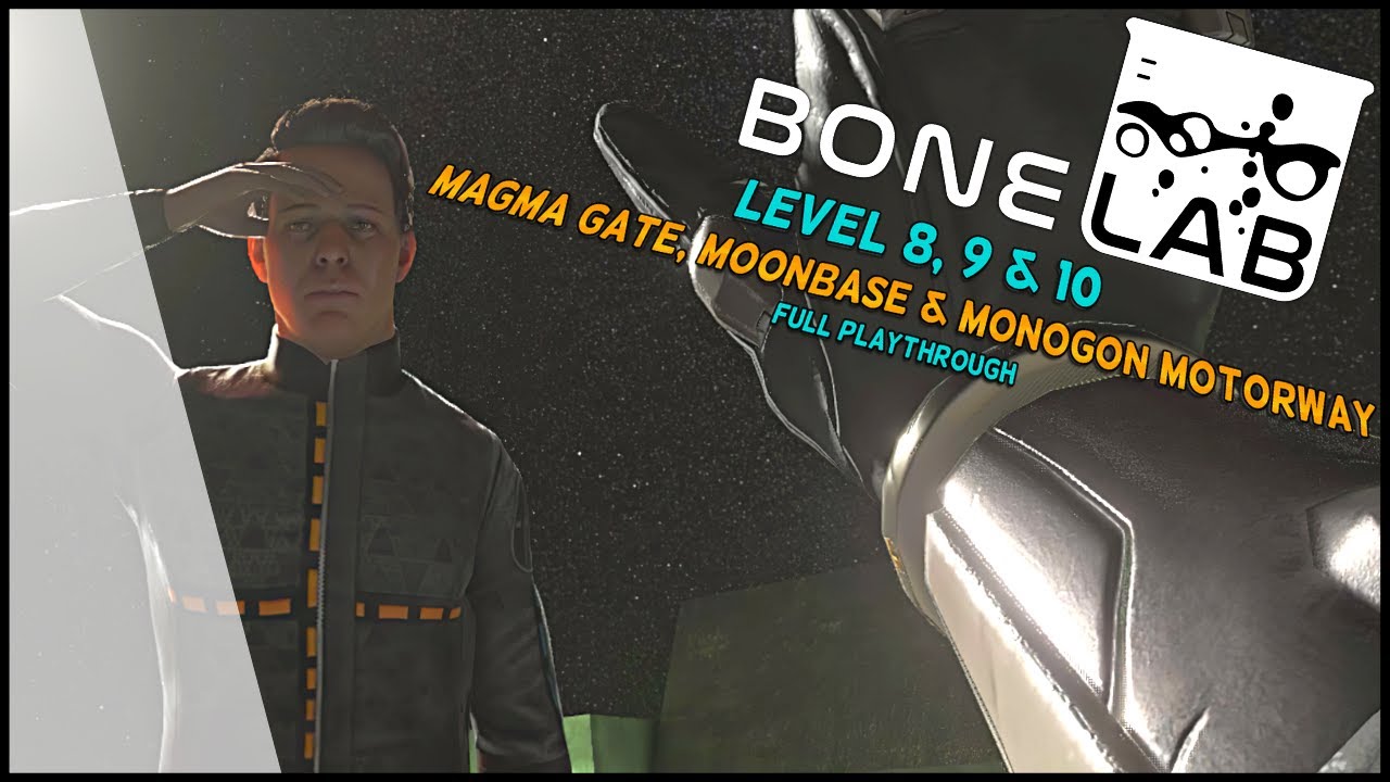 Let´s Play BONELAB - Level 8, 9 & 10 - Magma Gate, MoonBase & Monogon ...