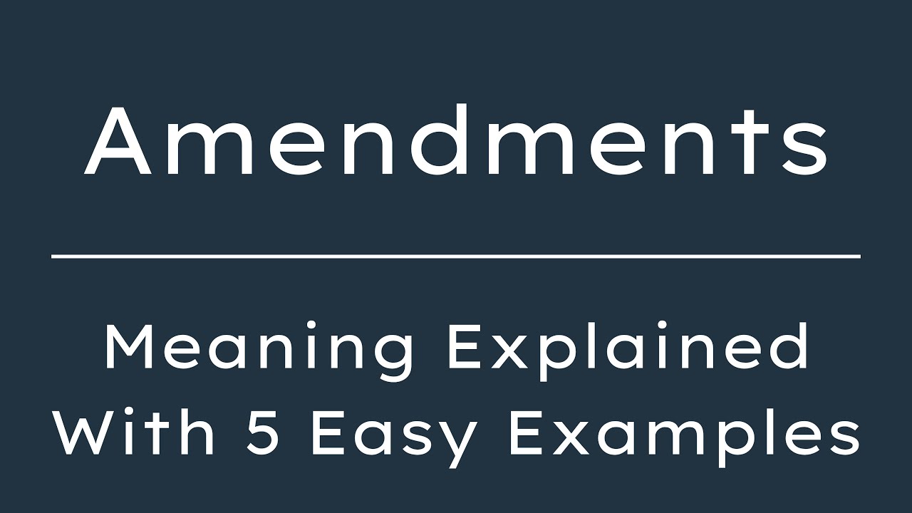 What does Amendments mean? Amendments Meaning in English With 5 Example ...
