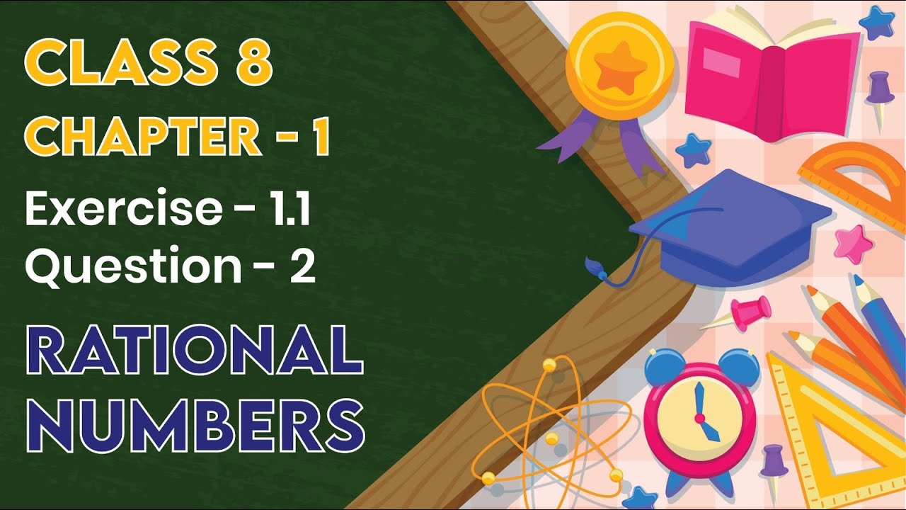 Rational number | Chapter 1 | Ex.- 1.1, Question no. - 2 | Class 8th ...