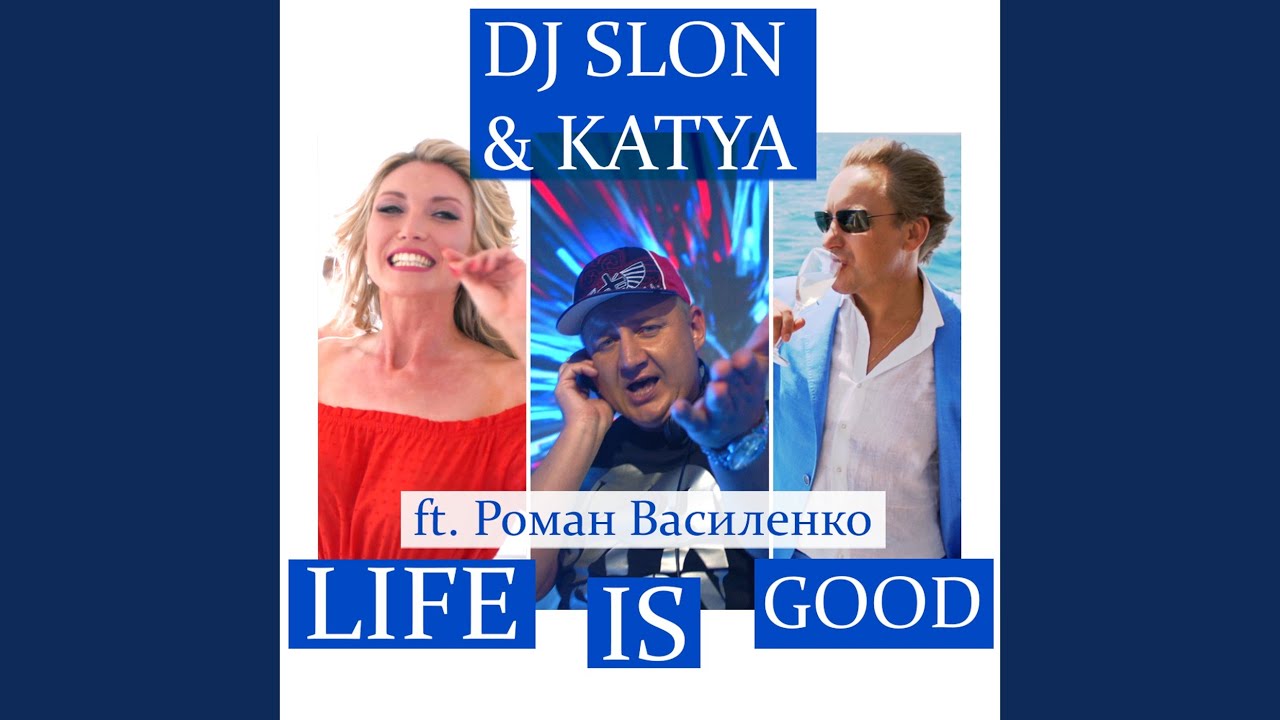 Life is Good - YouTube