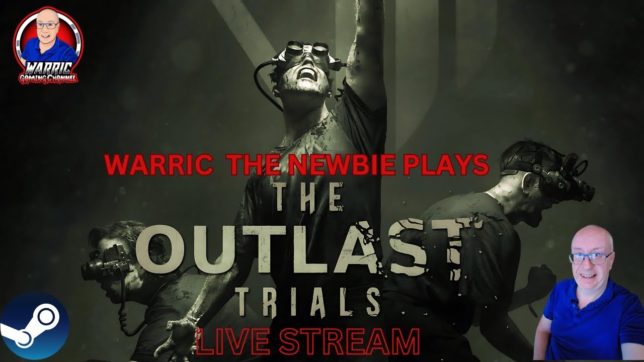 THE OUTLAST TRIALS WITH WARRIC LIVE - YouTube