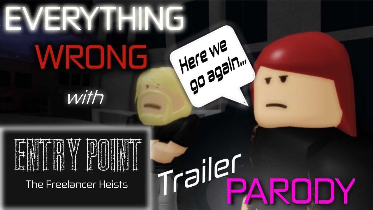 Entry Point: The Freelance Heists Trailer - (PARODY) - YouTube