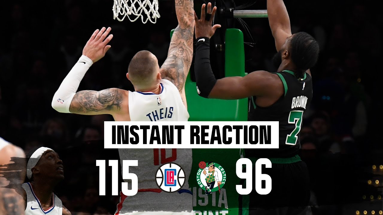 INSTANT REACTION: Clippers hold Celtics to just 96 points at home - YouTube