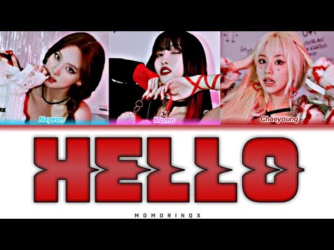 TWICE (Nayeon, Momo, Chaeyoung) - HELLO // KOLAY OKUNUŞ + COLOR CODED [EASY LYRICS] *MOMORINQX