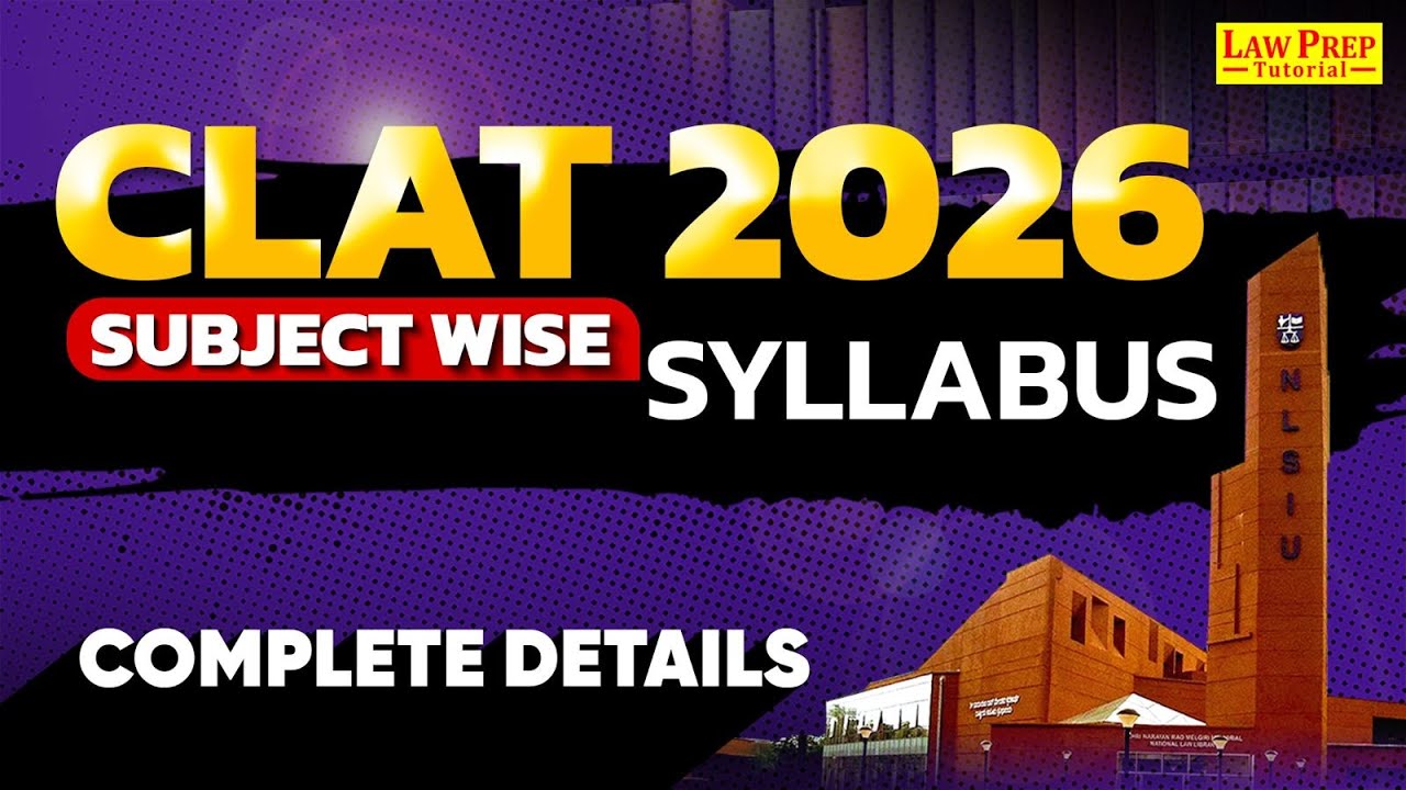 CLAT 2026 : Detailed Syllabus | Subject Wise Syllabus for CLAT Exam ...