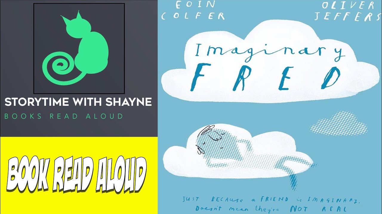 Imaginary Fred | Storytime Delight: Picture Book Read Aloud - YouTube