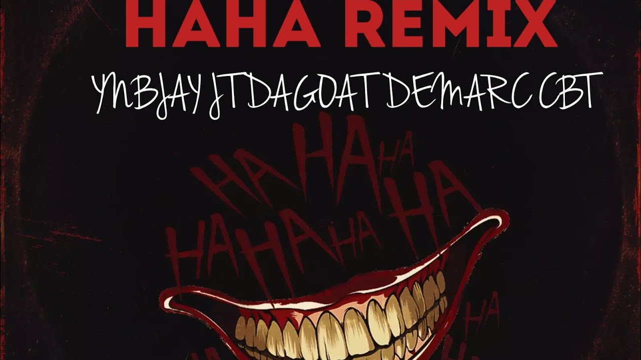 YNBJAY24-HAHA(Feat. JTDAGOAT & DEMARC CBT) Remix [Lyric Video] - YouTube