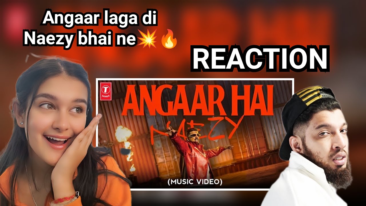 Angaar Song Reaction | Naezy | Pratikreeya | Reaction video - YouTube