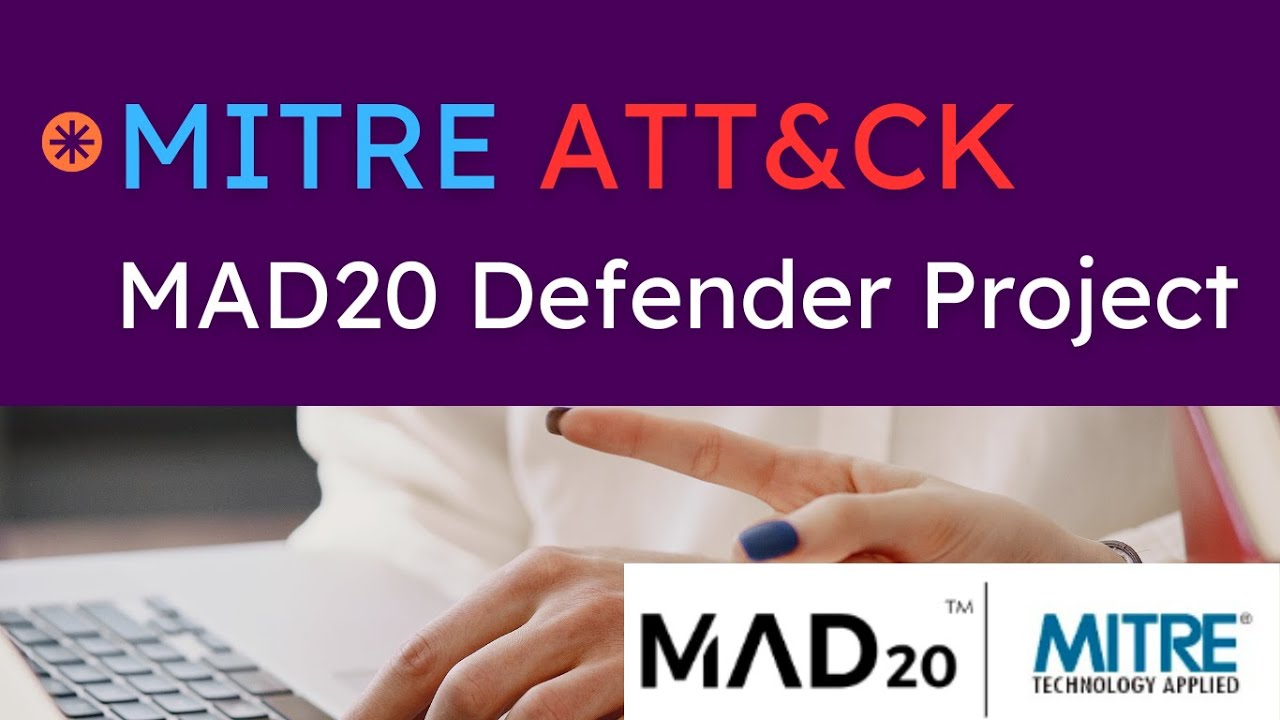 What is MAD20 MITRE Defender Project and how to get certified ? - YouTube