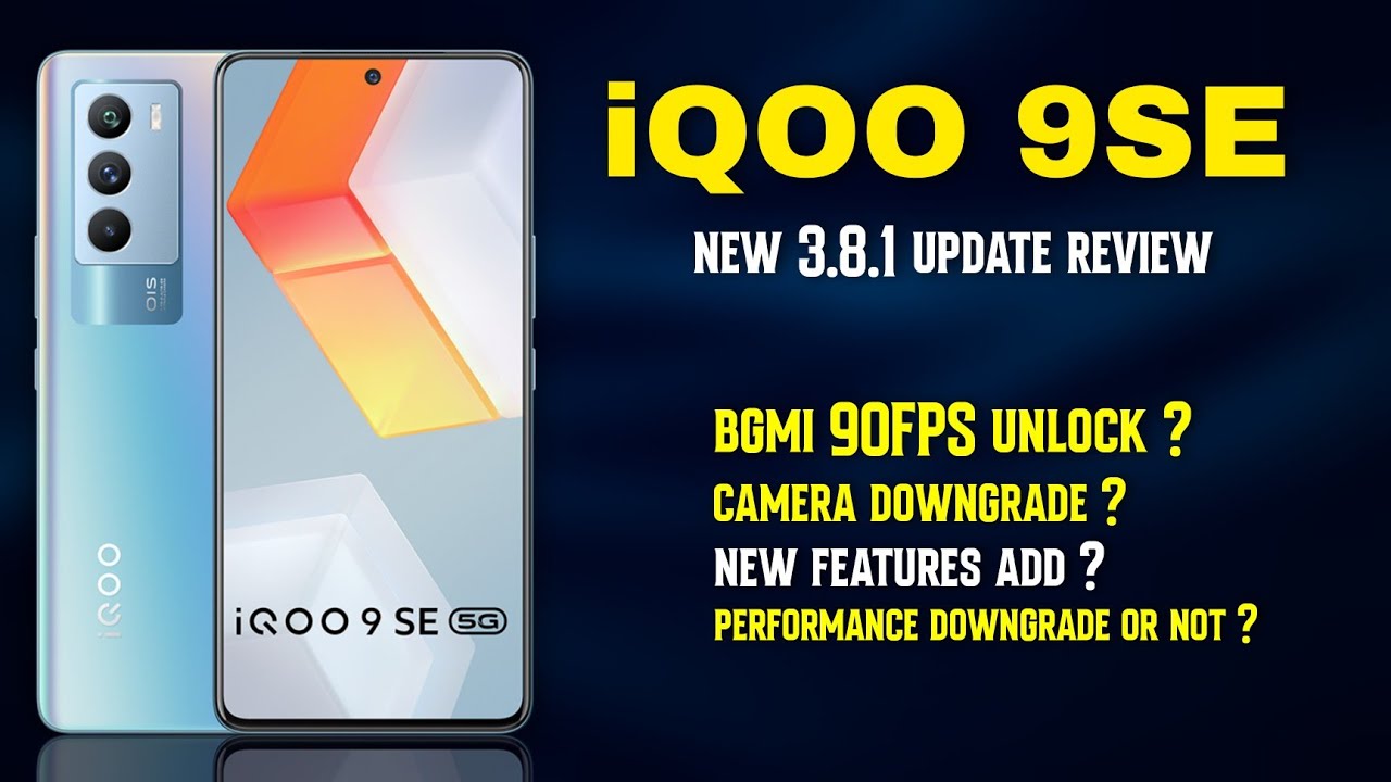 🔥 iQOO 9se new software update | new features performance | all ...