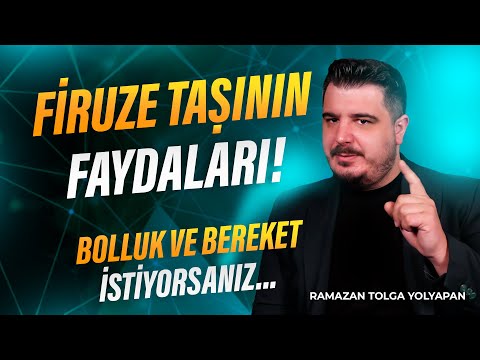 Firuze Taşı Faydaları! Taşların İslam'daki Yeri | Ramazan Tolga Yolyapan