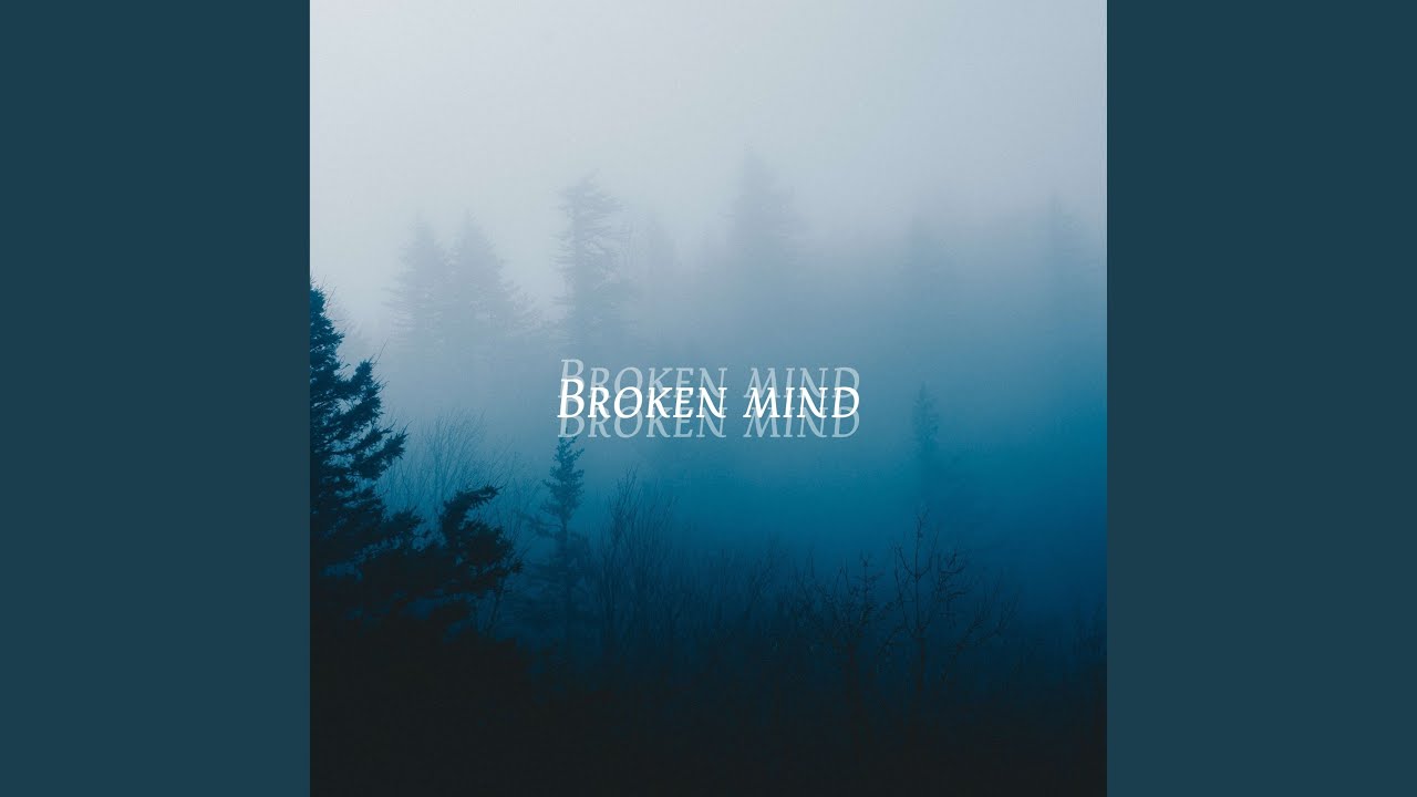 Broken mind - YouTube