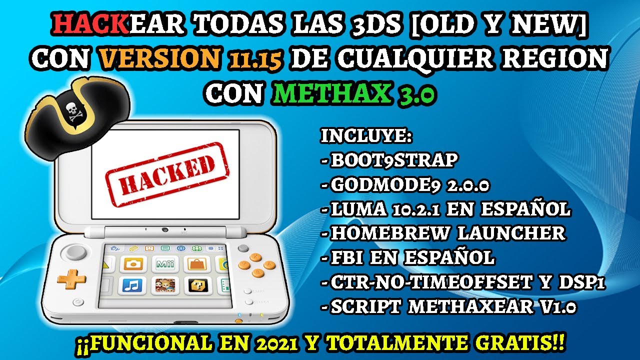 HACK TODAS las 3DS (Version 11.15) con METHAX 3.0 - MUY FACIL - YouTube