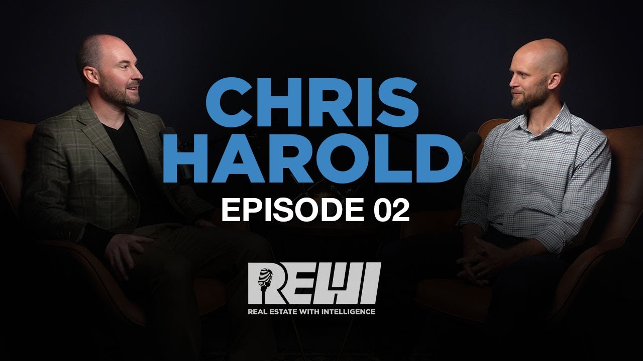 Chris Harold: The Swiss Army Knife of Real Estate | REWI Podcast Ep 02 ...