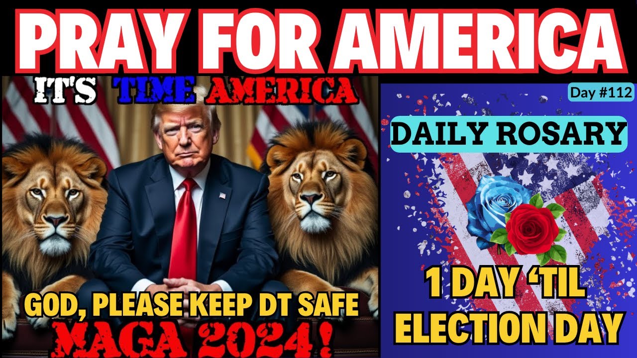 1 Day Left 'Til Election Day - Pray For DJT and AMERICA - YouTube