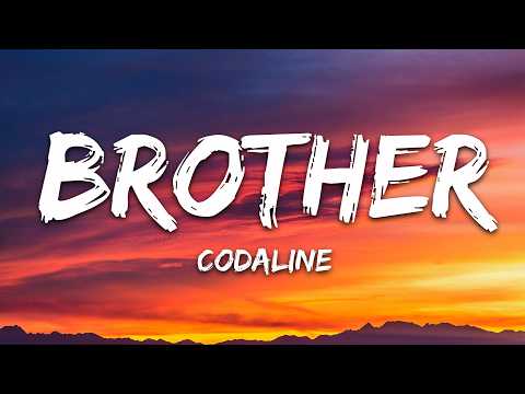 Kodaline - Brother (Lyrics)
