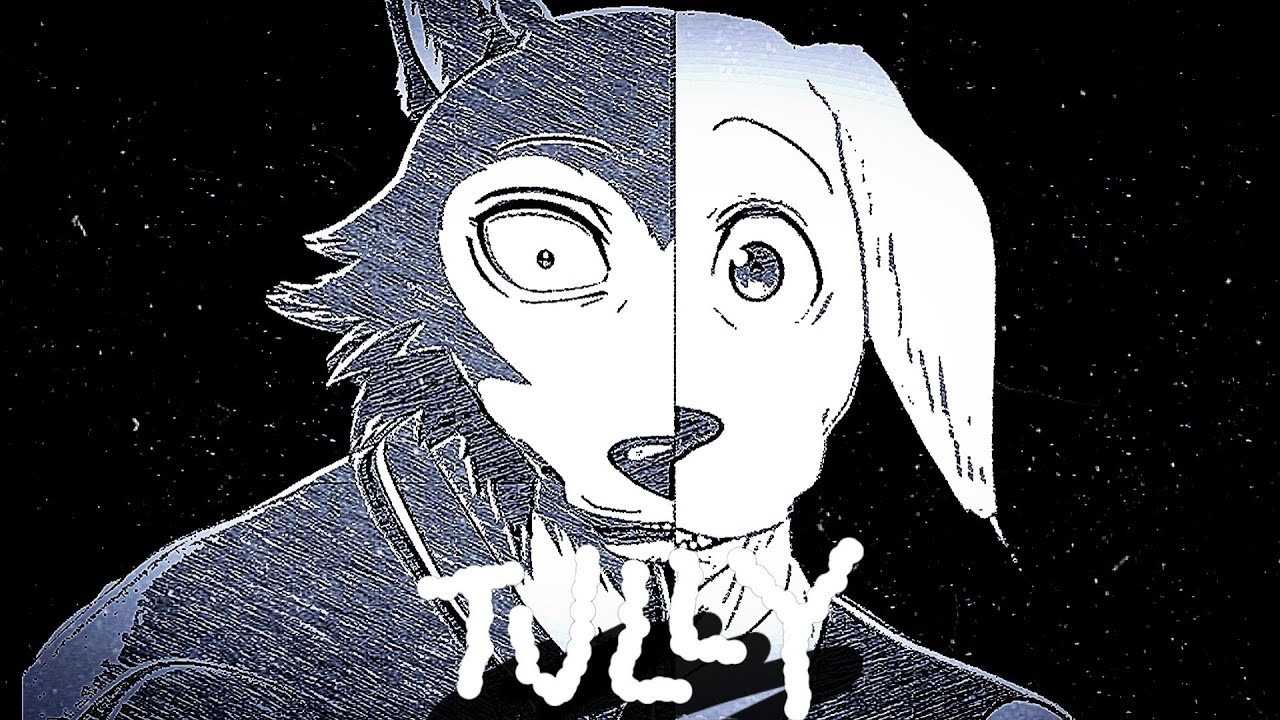 「AMV • BEASTARS [OS]」tully - Oliver Tree ft. Shelf Nunny - YouTube