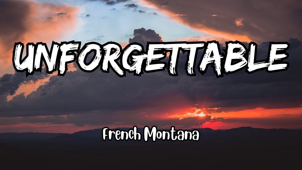 French Montana Unforgettable Lyrics ft Swae Lee - YouTube
