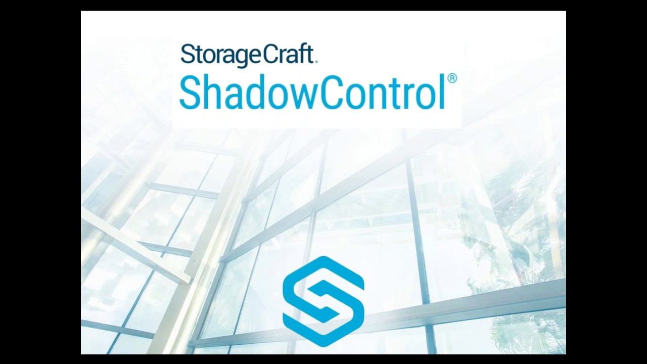 StorageCraft ShadowControl 4.0 Release Training - YouTube