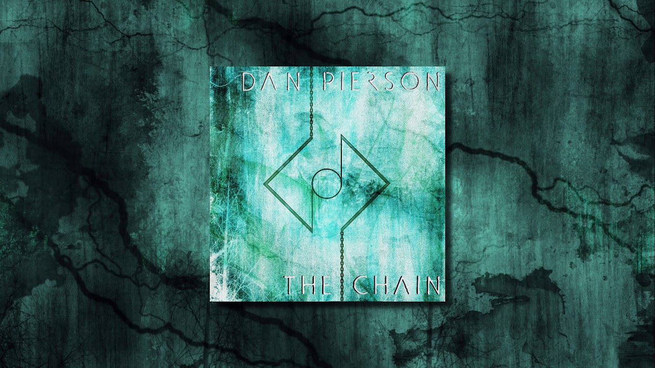 The Chain - Dan Pierson - YouTube
