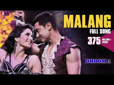 Malang Malang lyrics song's DHOOM 3 movies AMIR KHAN KATRINA KAIF.        