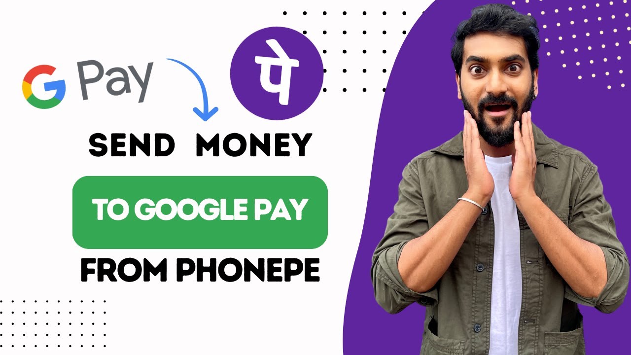 How to Send Money to Google Pay from PhonePe (Best Method) - YouTube
