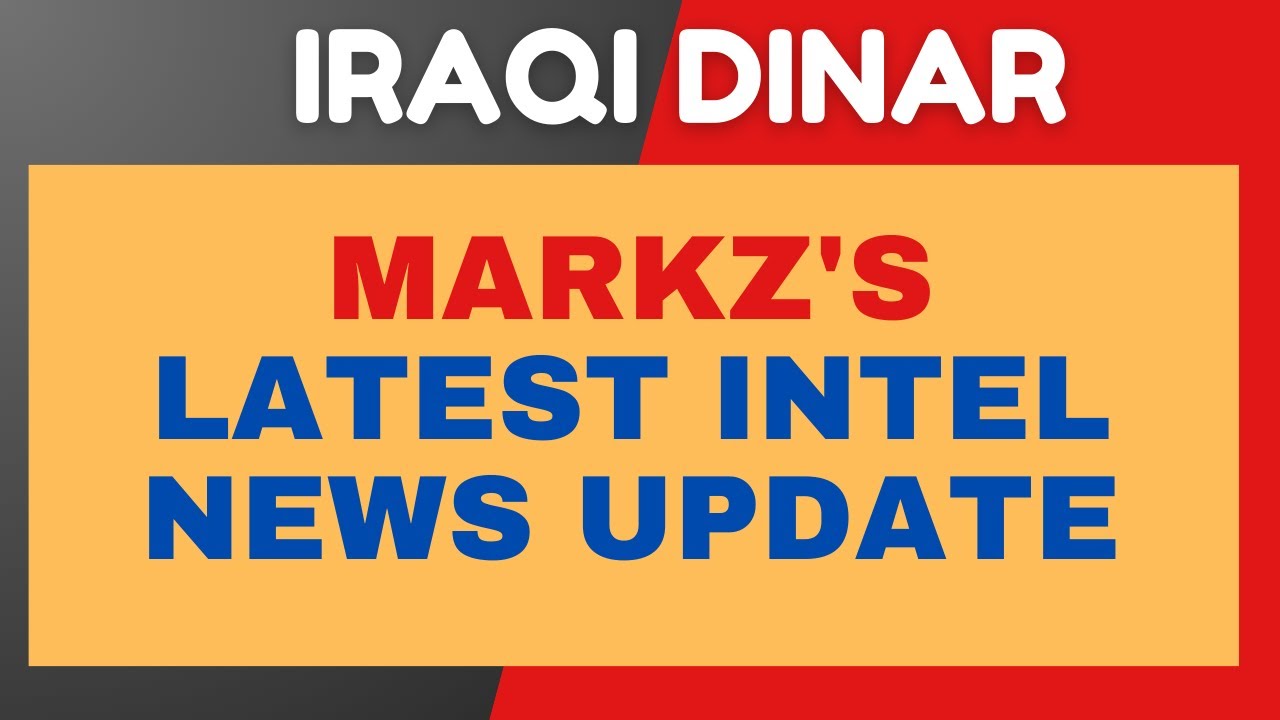 Markz's Latest Intel News Update | RV update | Iraqi Dinar New Update ...
