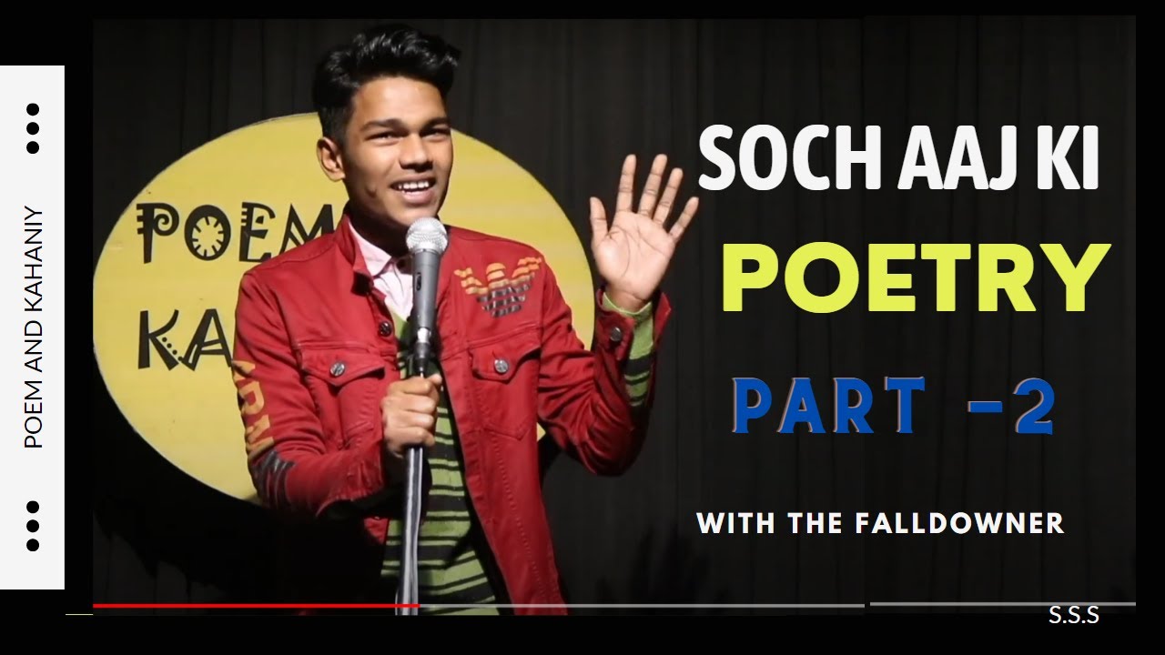 SOCH AAJ KI | POETRY | SAURAV AKA FALLDOWNER |@PoemandKahaniyan - YouTube