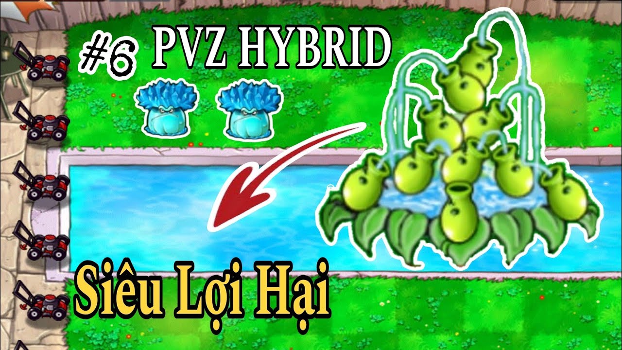 #6 Plants vs. Zombies Hybrid Màn 12 & 13: Peashooter Siêu Lai Tạo Bắn ...