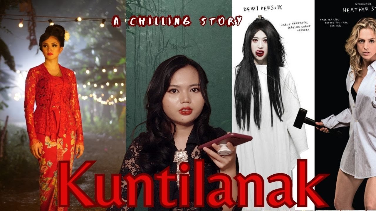 Kuntilanak? Pontianak? • 7 Female Ghosts of Indonesia • Indonesia's ...