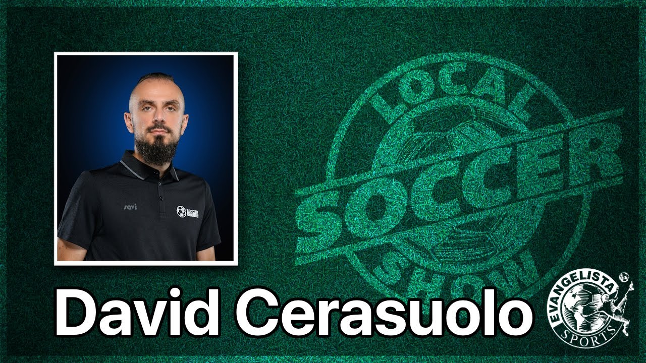 David Cerasuolo - Head of Development and Performance at Soccer Quebec ...