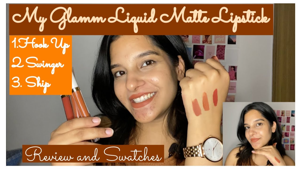 My Glamm Matt Lquid Lipstick Swatches & Review | Nude Shades| Swinger, Ship & Hook Up | Meenal ...