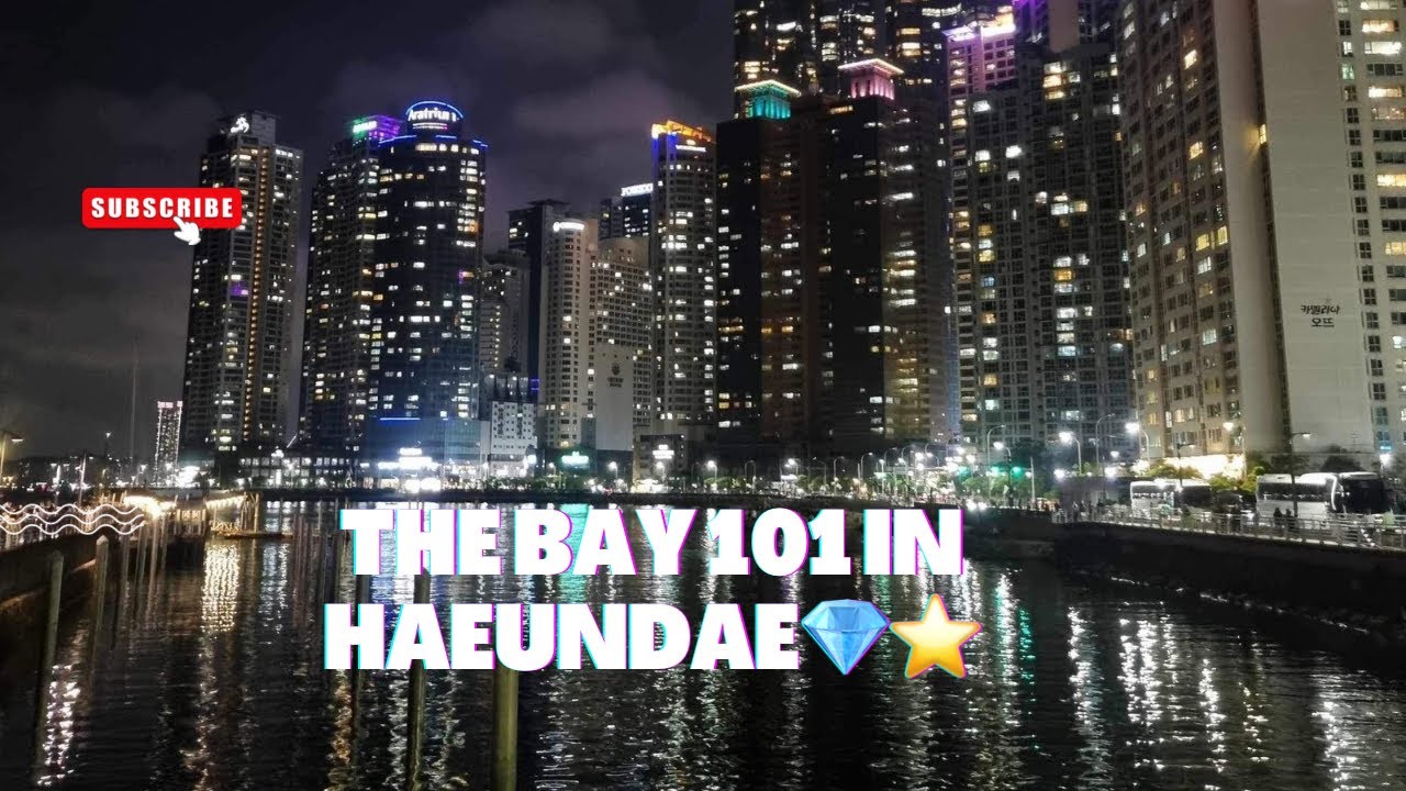 The Bay 101 in Haeundae💎⭐️ - YouTube