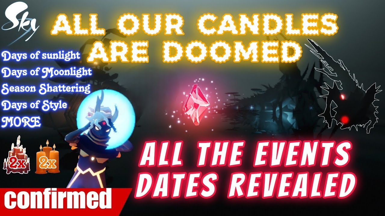 All Events Dates Revealed Shattering, Sunlight, Moonlight, Style & more ...