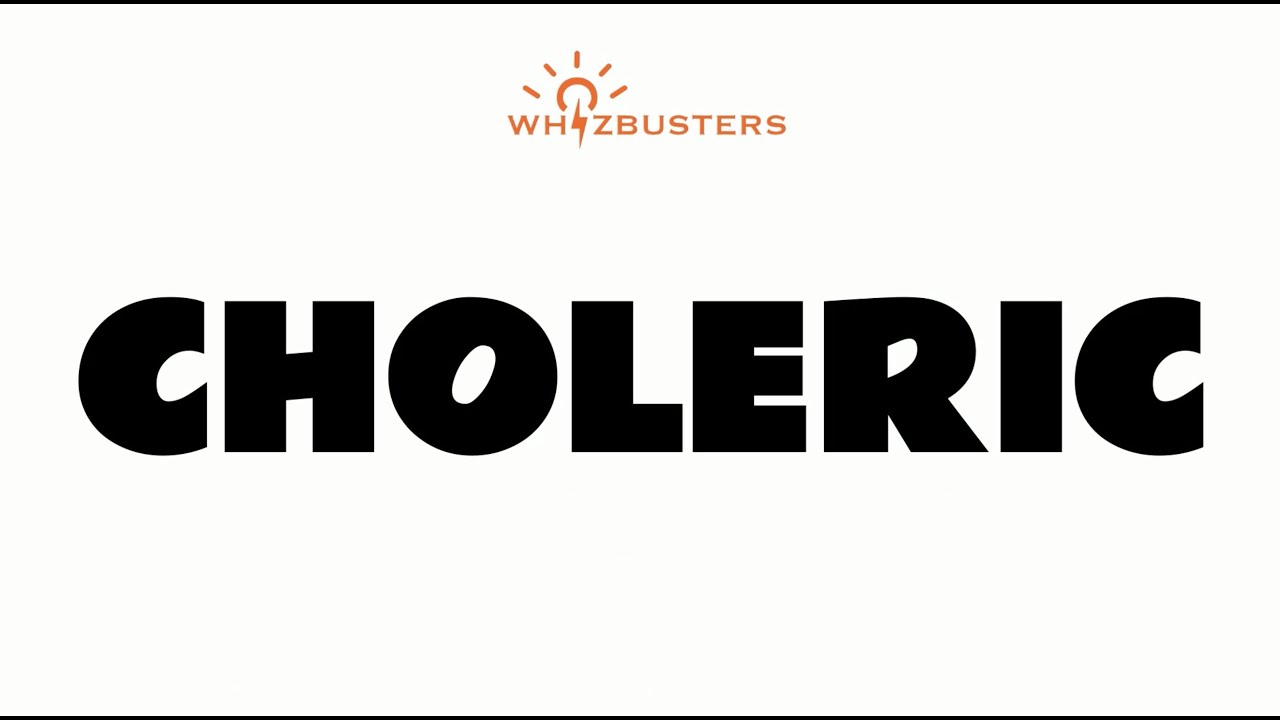 CHOLERIC (adjective) Meaning with Examples in Sentences | GRE GMAT LSAT ...