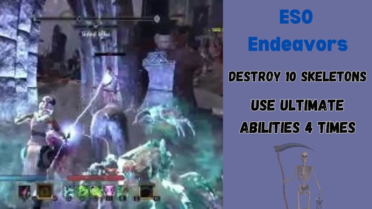 Destroy 10 Skeletons + Use Ultimate Abilities 4 Times | ESO | Endeavor ...
